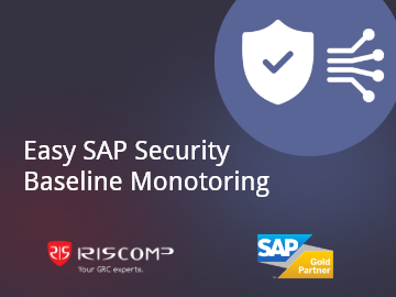 Easy SAP Security Baseline Monitoring (SBM) - Riscomp